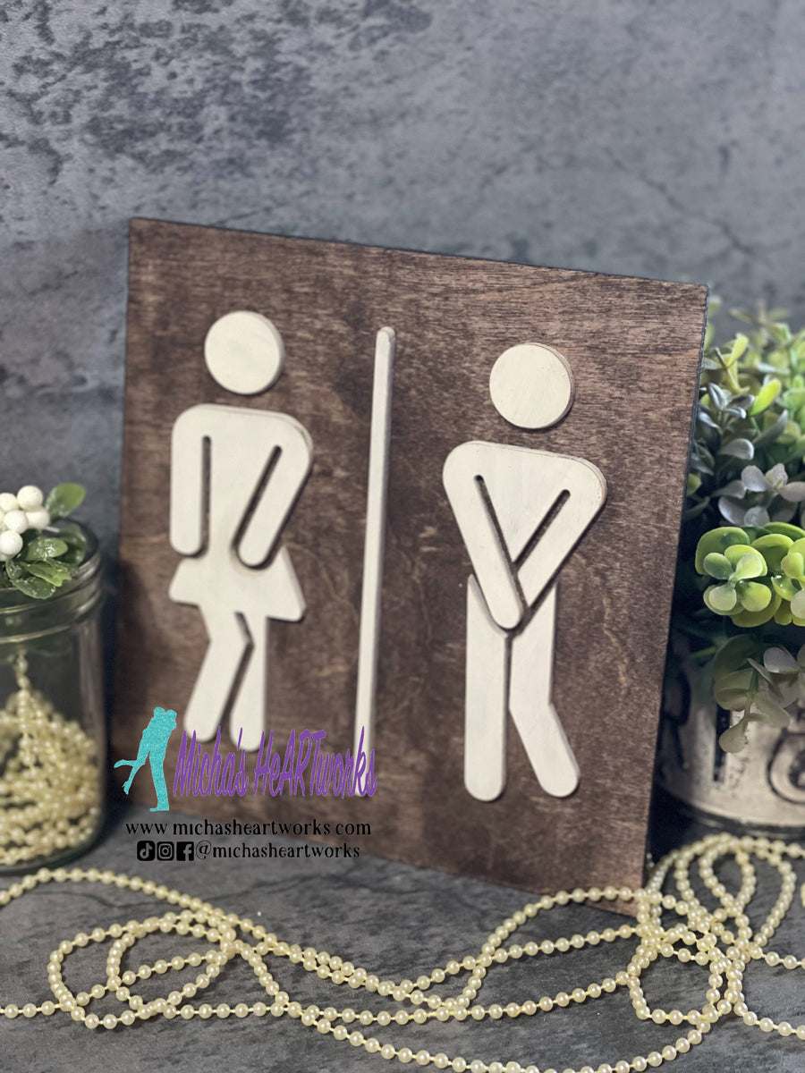 Laser Cut Funny Bathroom Sign – Micha's heARTworks